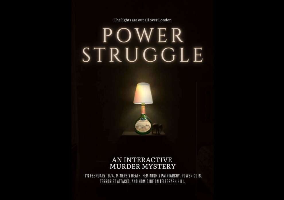 Power Struggle - Interactive Murder Mystery - Telegraph Hill Festival